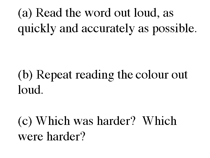 (a) Read the word out loud, as quickly and accurately as possible. (b ...